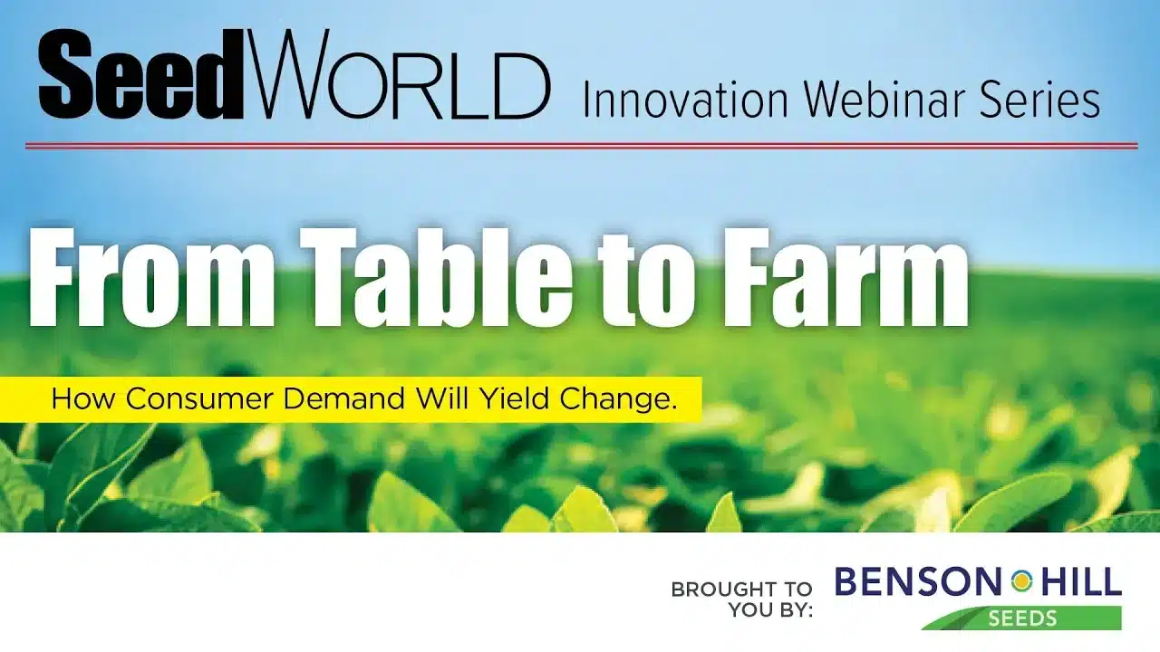Seed World Innovation Webinar Series: From Table to Farm: How Consumer ...