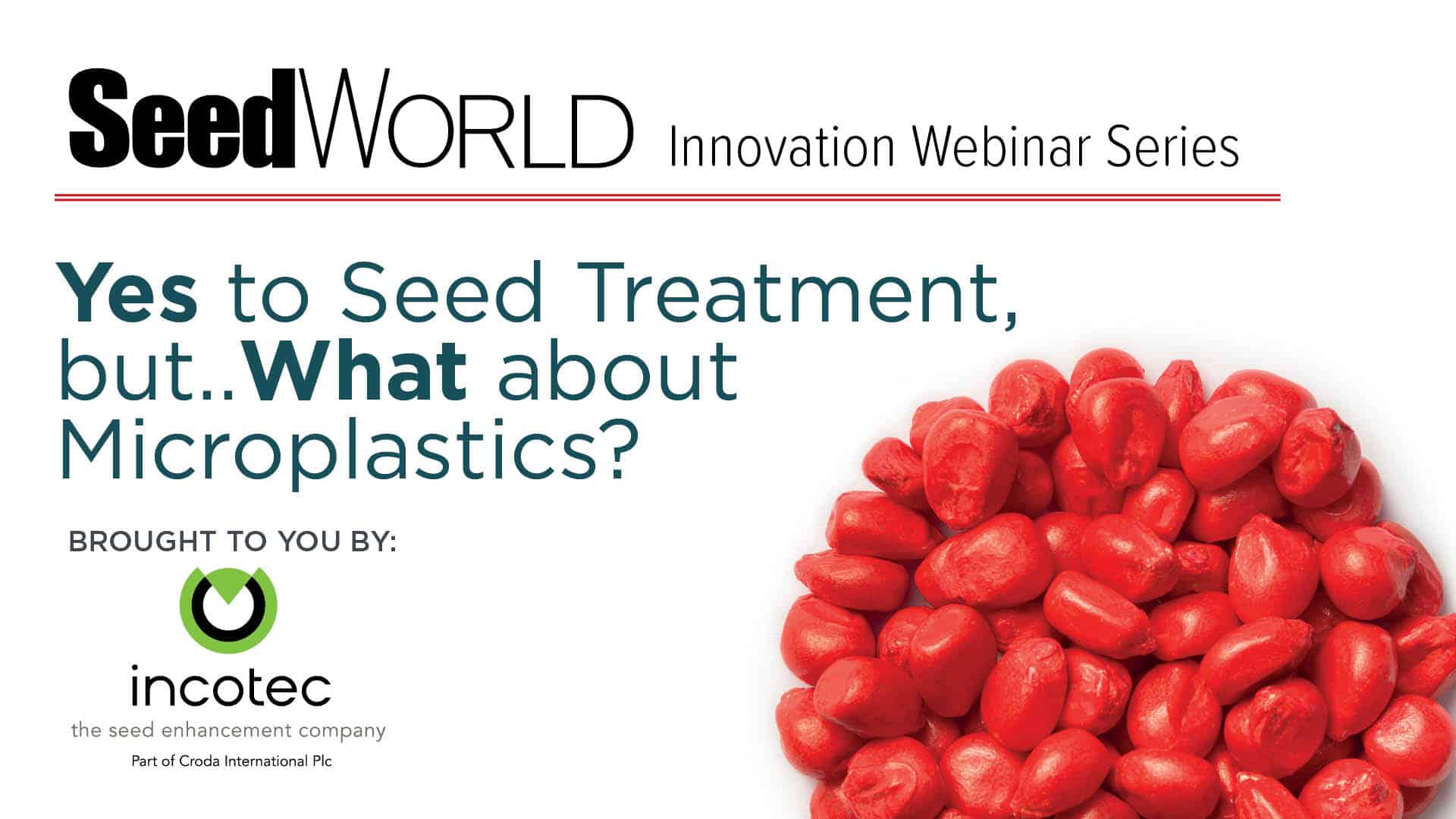 Seed World Innovation Webinar Series: Yes to Seed Treatment, but...What ...