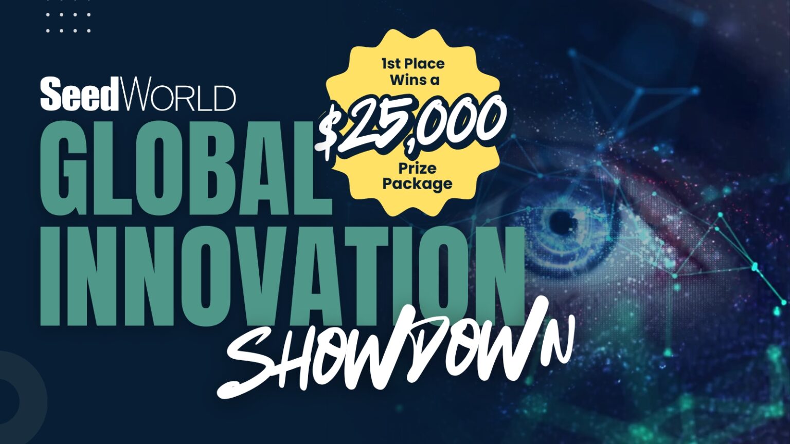 Enter the 2025 Seed World Global Seed Innovation Showdown NOW! - Seed World