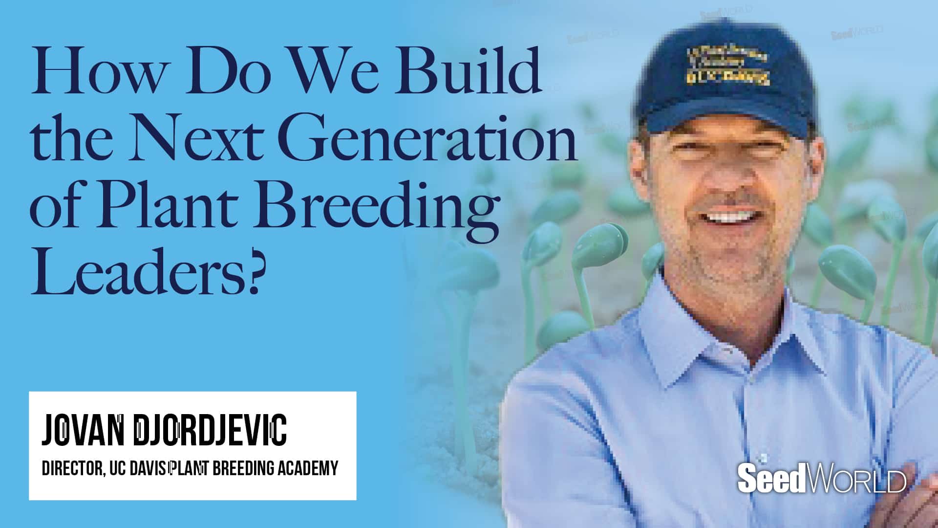 Who Will Lead the Next Generation of Seed Innovation? - Seed World
