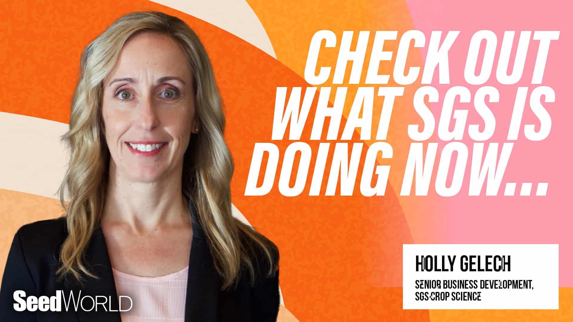 Check out what SGS is doing now… - Seed World