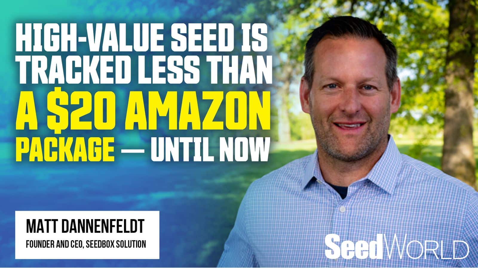 High-Value Seed Is Tracked Less Than a $20 Amazon Package — Until Now ...