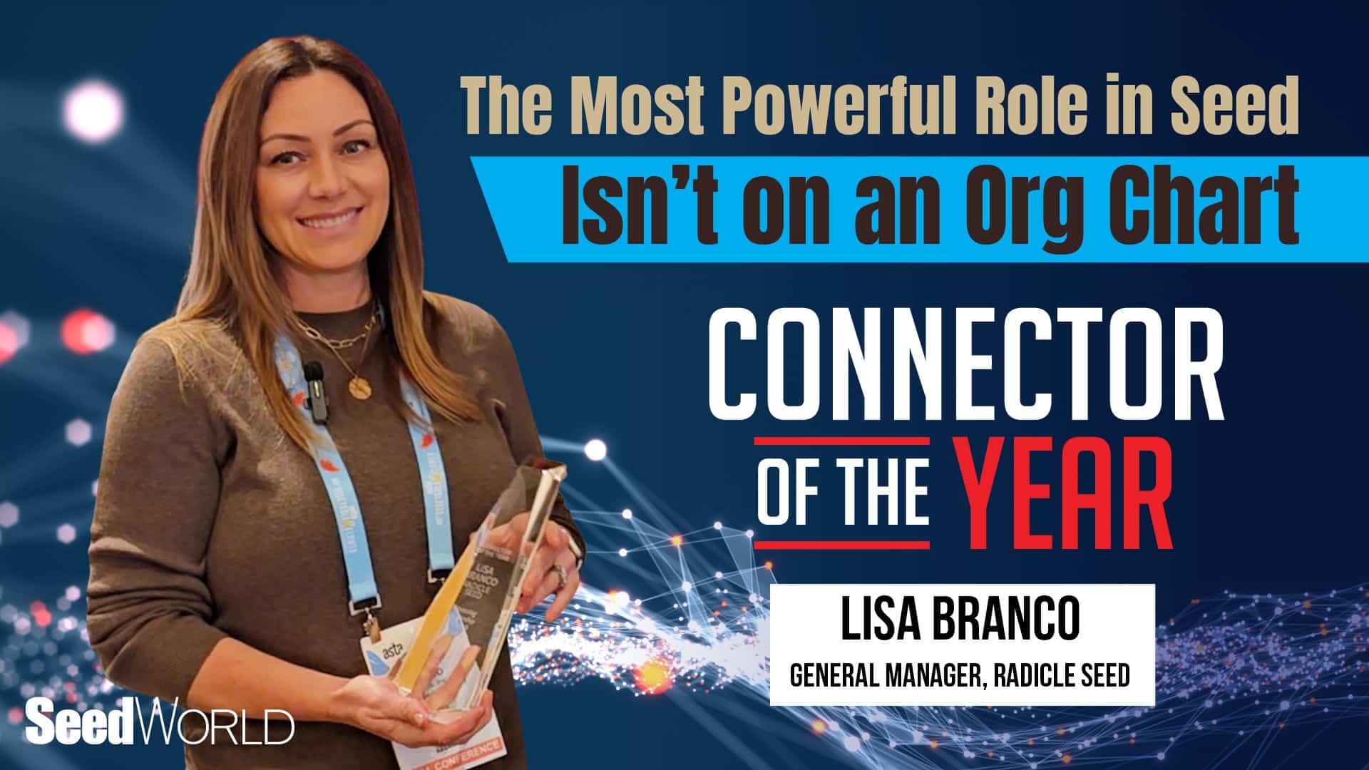 Meet Seed World's Connector of the Year - Seed World