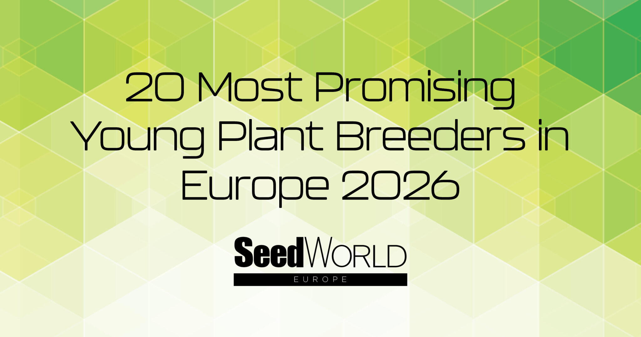 20 Most Promising Young Plant Breeders in Europe 2026 - Seed World